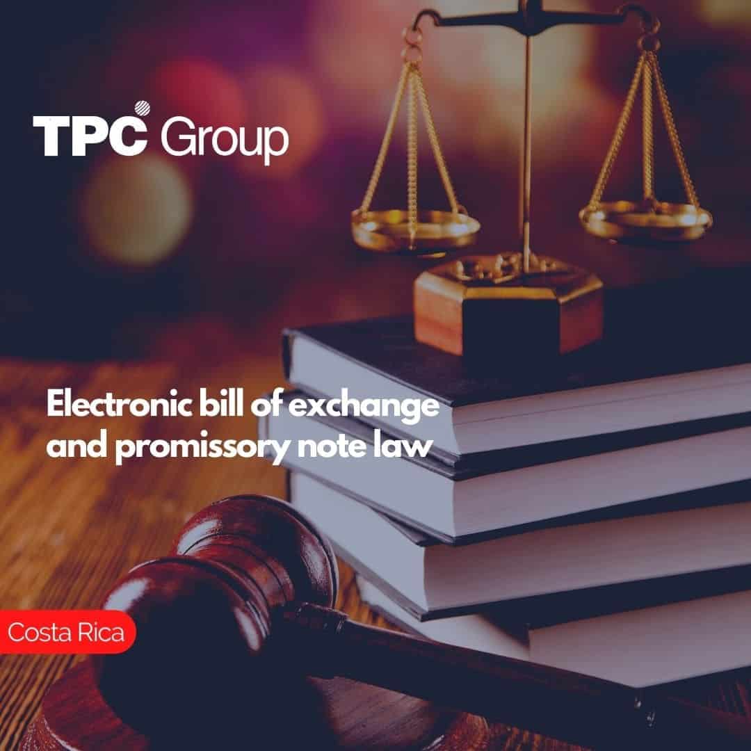 Electronic bill of exchange and promissory note law - TPC Group