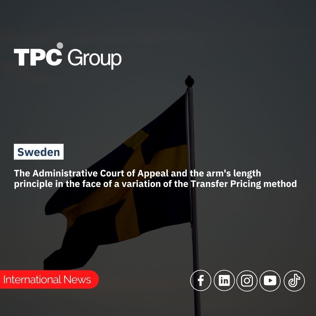 Sweden: Court of Appeal on Transfer Pricing Method Change