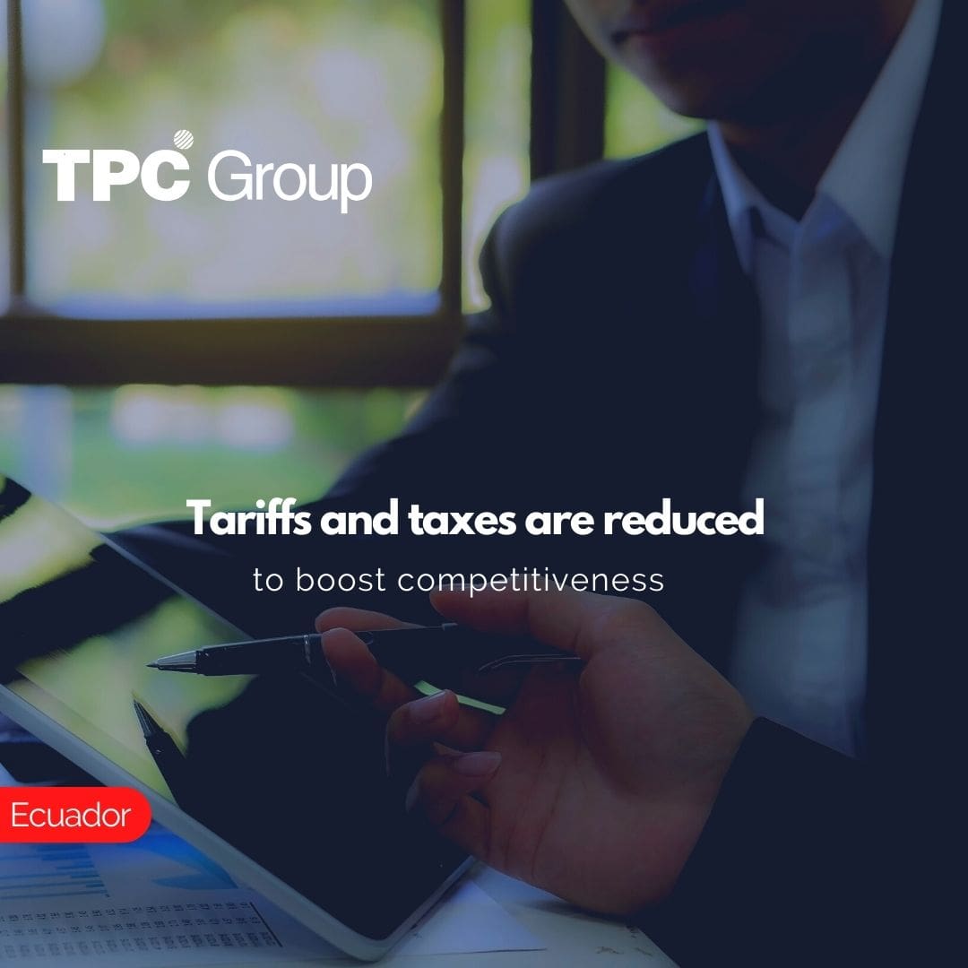 Tariffs and taxes are reduced to boost competitiveness - TPC Group