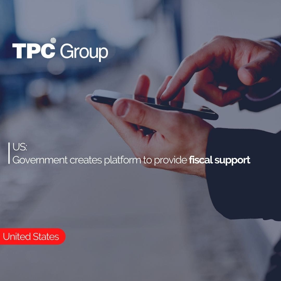 US: Government creates platform to provide fiscal support - TPC Group