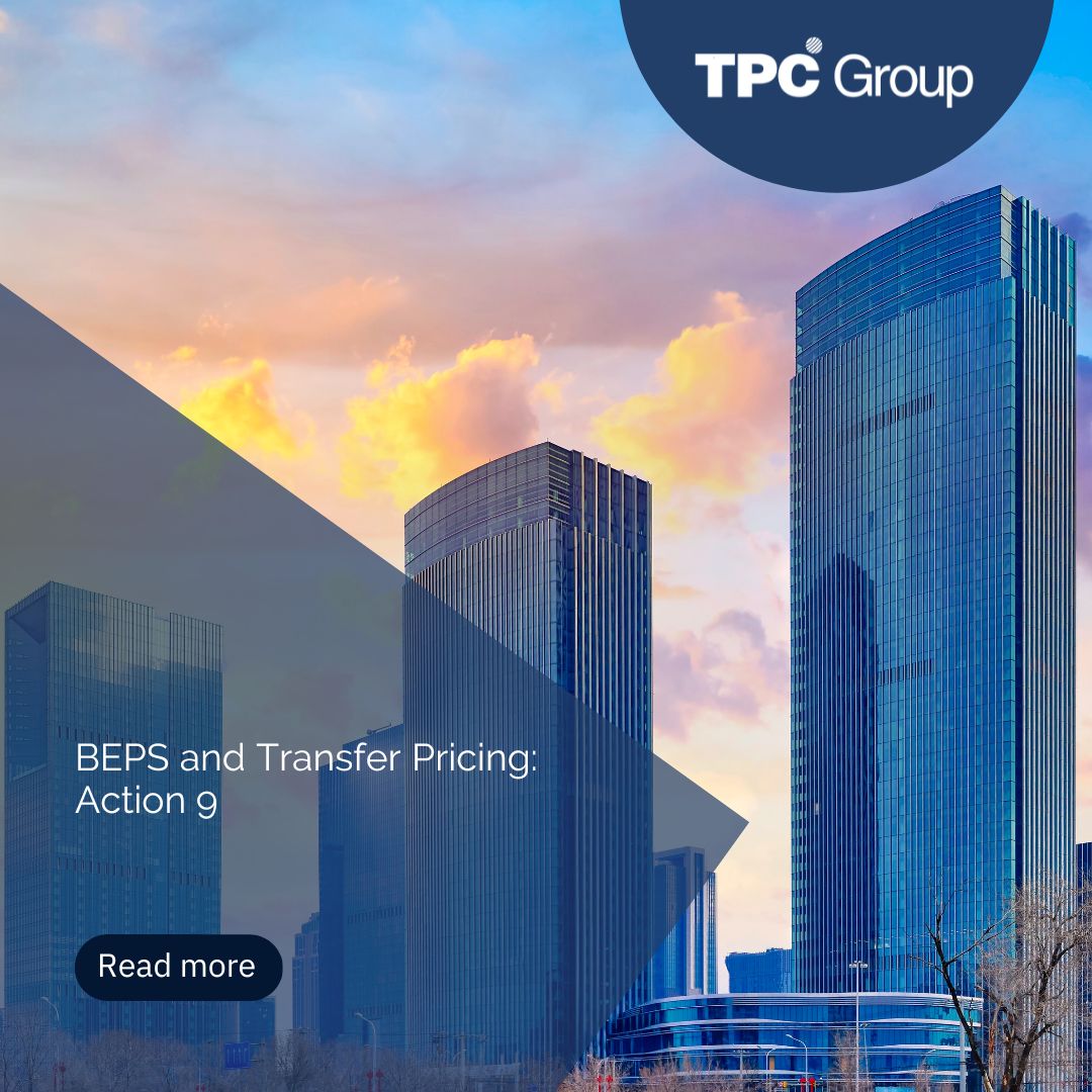BEPS and Transfer Pricing: Action 9 - TPC Group