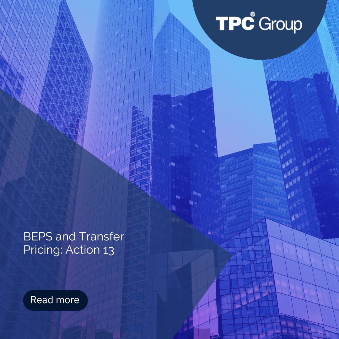 BEPS and Transfer Pricing Action 13 - TPC Group