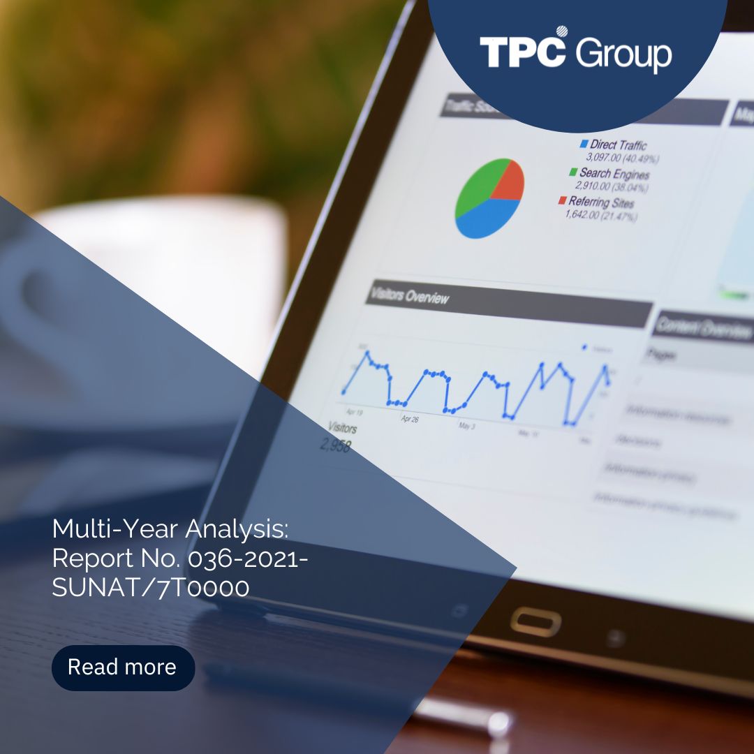 Multi-Year Analysis: Report No. 036-2021-SUNAT/7T0000 - TPC Group