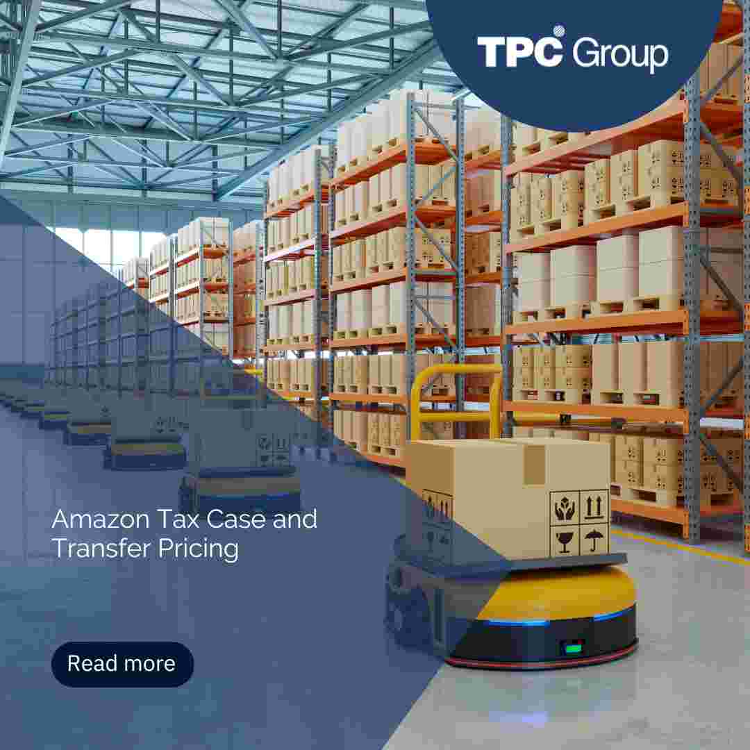 Amazon Tax Case and Transfer Pricing - TPC Group