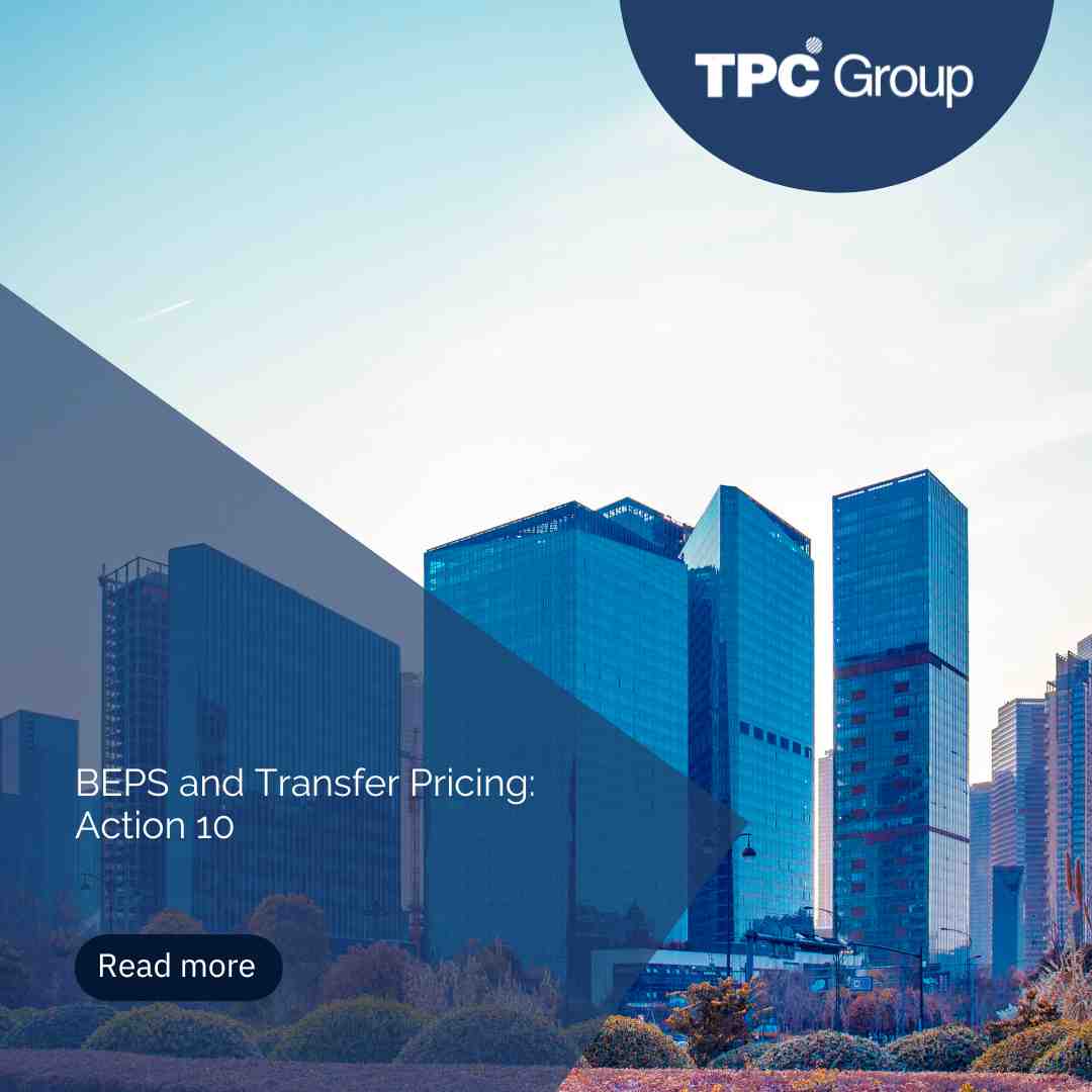 BEPS and Transfer Pricing: Action 10 - TPC Group