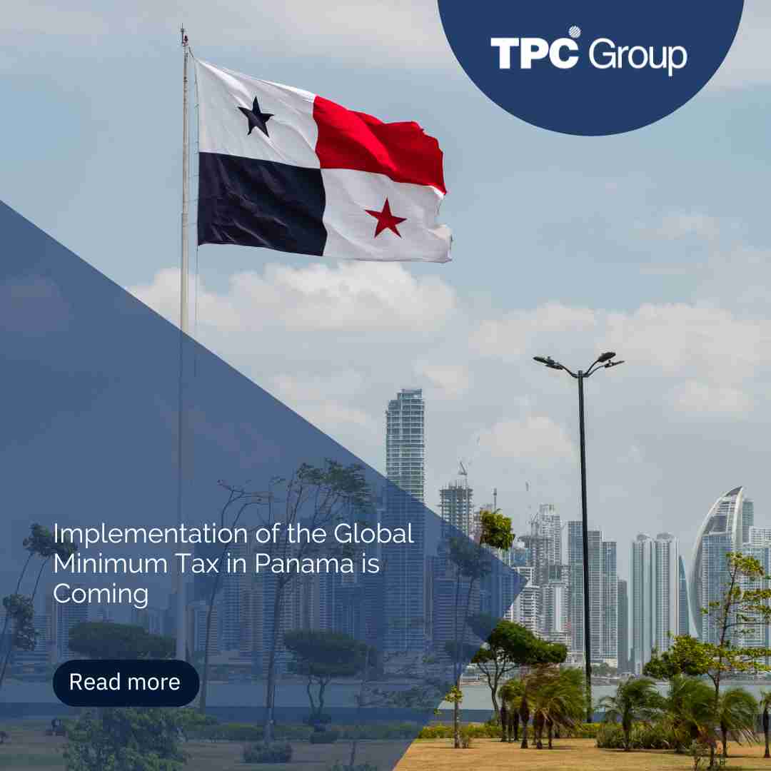 Implementation of the Global Minimum Tax in Panama is Coming - TPC Group