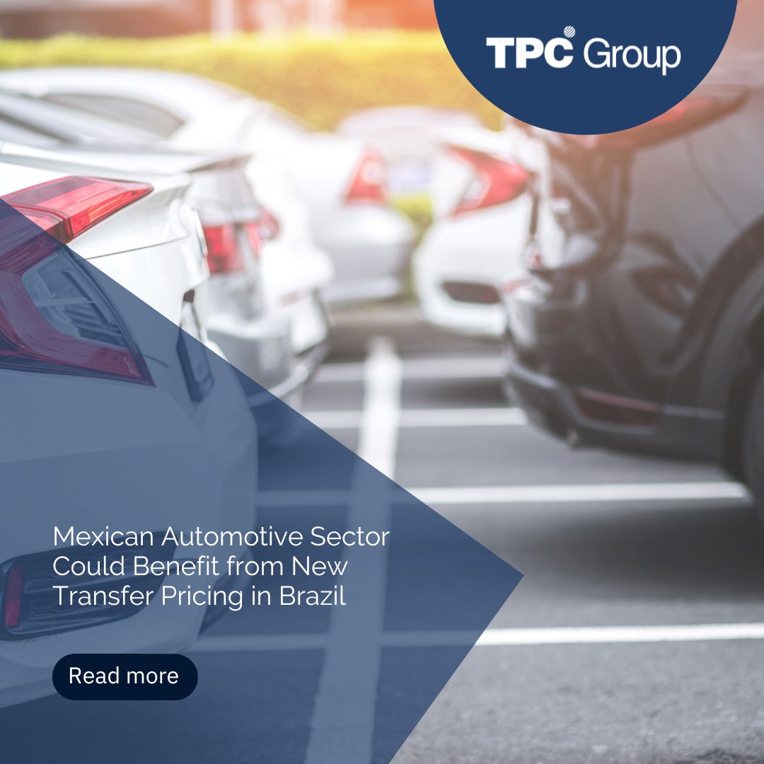 New Transfer Pricing in Brazil & Mexican Automotive Sector