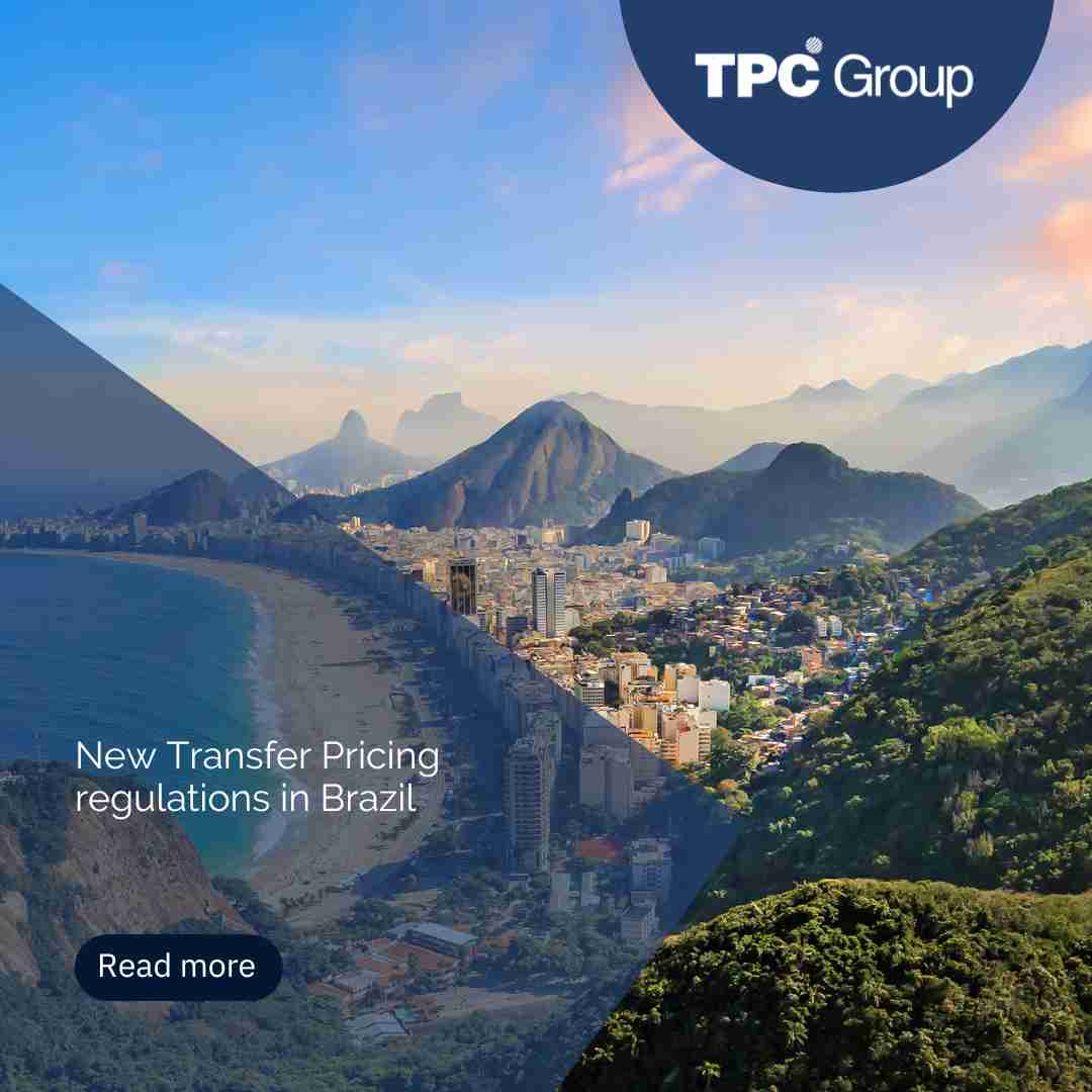 New Transfer Pricing regulations in Brazil - TPC Group