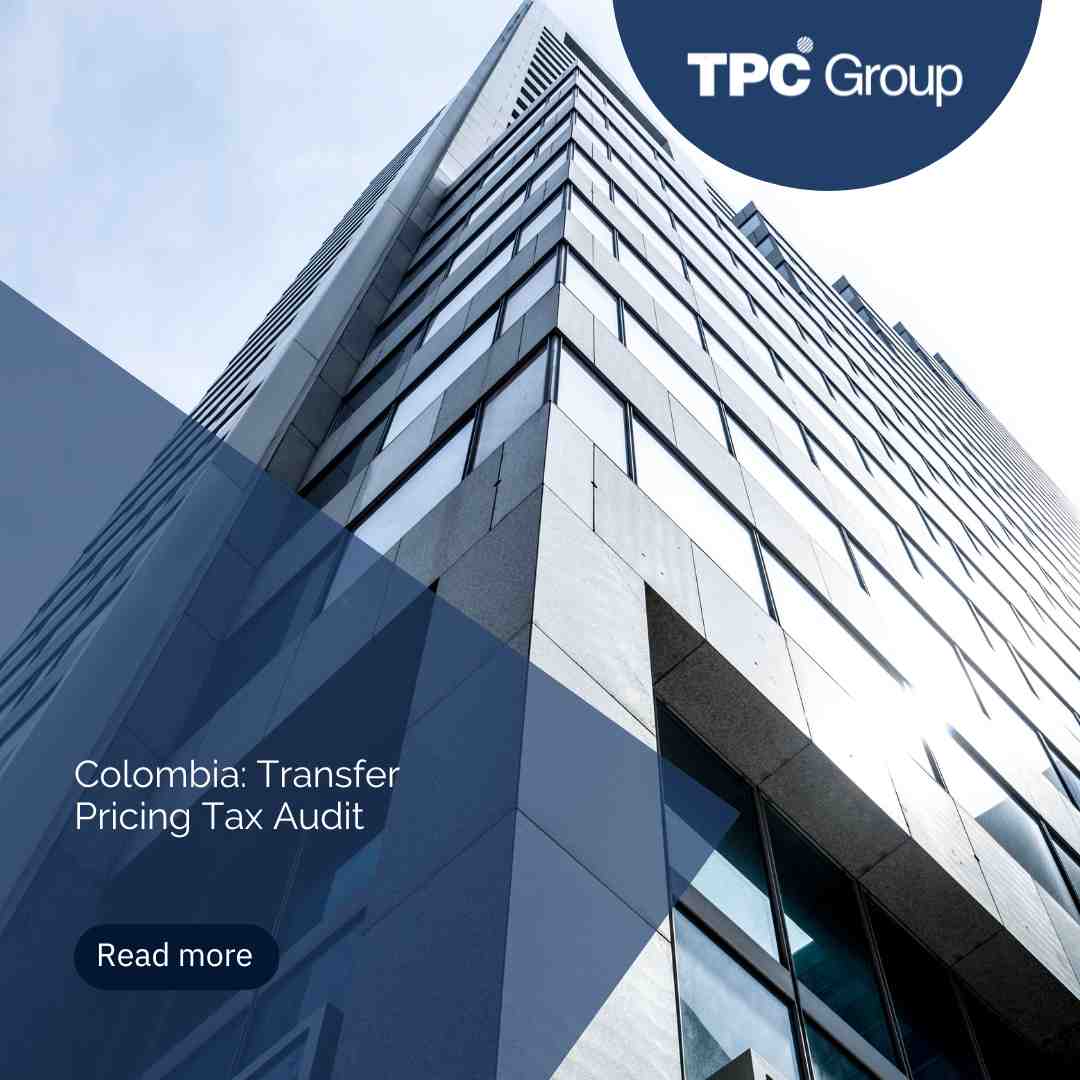 Colombia: Transfer Pricing Tax Audit - TPC Group