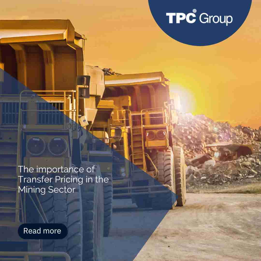 The importance of Transfer Pricing in the Mining Sector - TPC Group