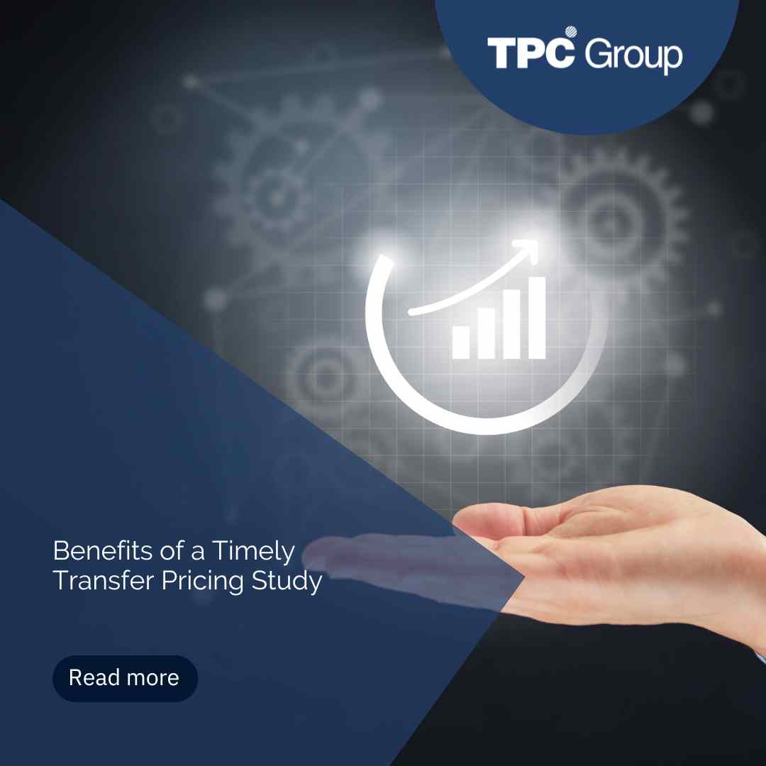 Benefits of a Timely Transfer Pricing Study - TPC Group