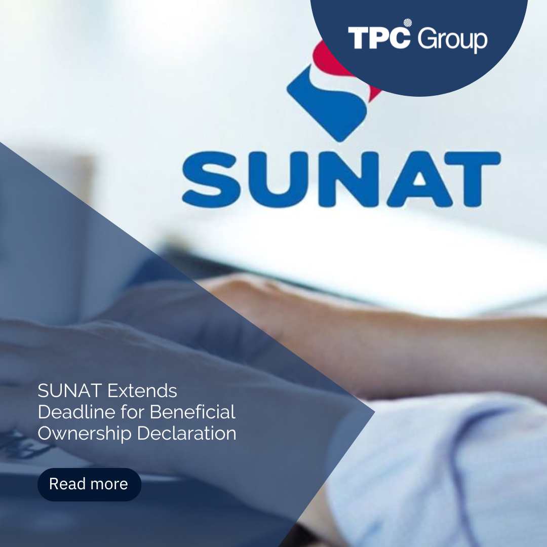 SUNAT Extends Deadline for Beneficial Ownership Declaration SUNAT Extends Deadline for Beneficial Ownership Declaration