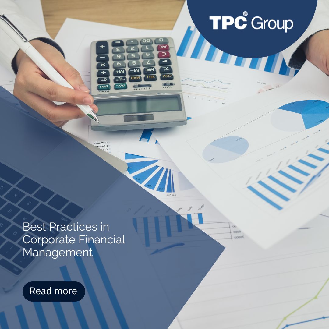 Best Practices in Corporate Financial Management - TPC Group