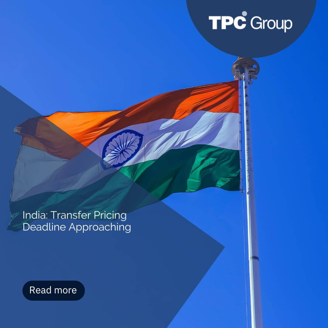 India: Transfer Pricing Deadline Approaching - TPC Group