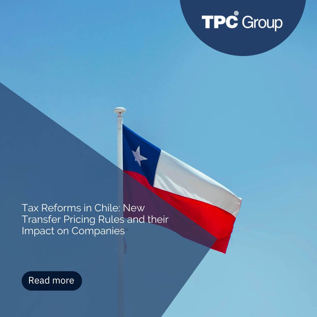 Chile: New Transfer Pricing Rules and their Impact on Companies