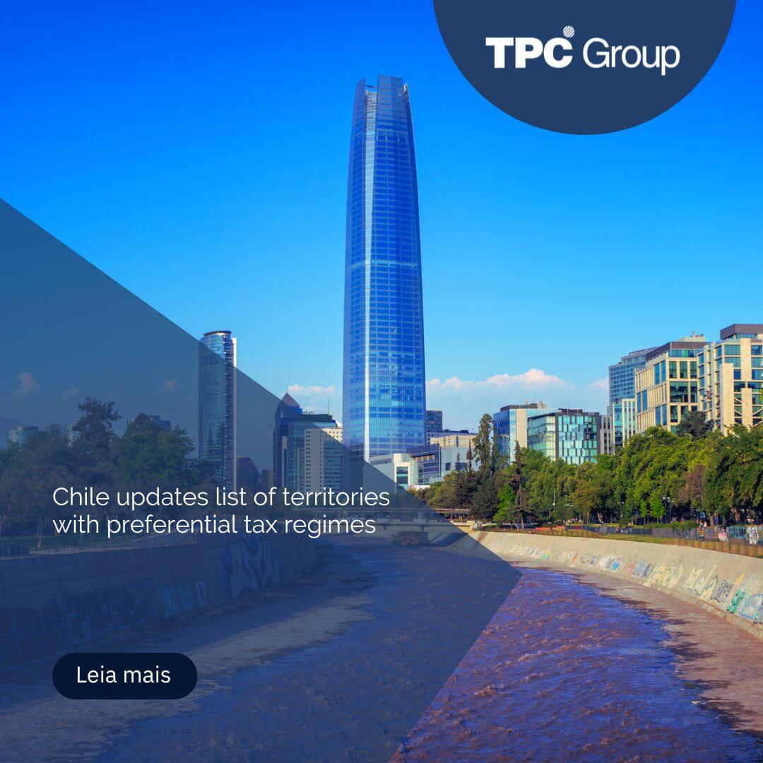 Chile Updates List of Territories with Preferential Tax Regimes