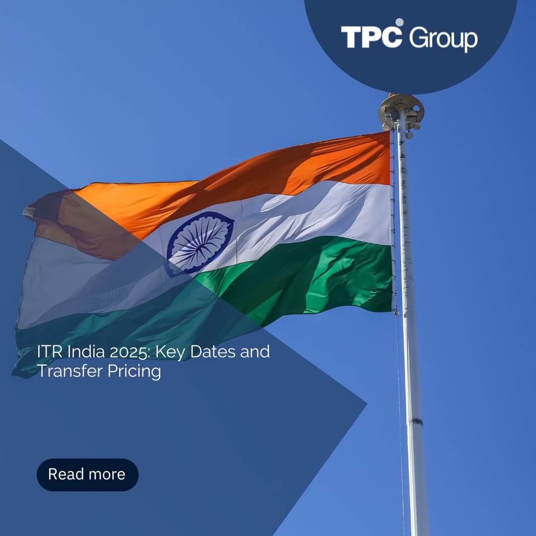 ITR India 2025: Key Dates and Transfer Pricing - TPC Group