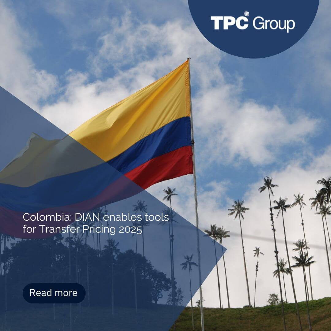 Colombia: DIAN Enables Tools for Transfer Pricing 2025