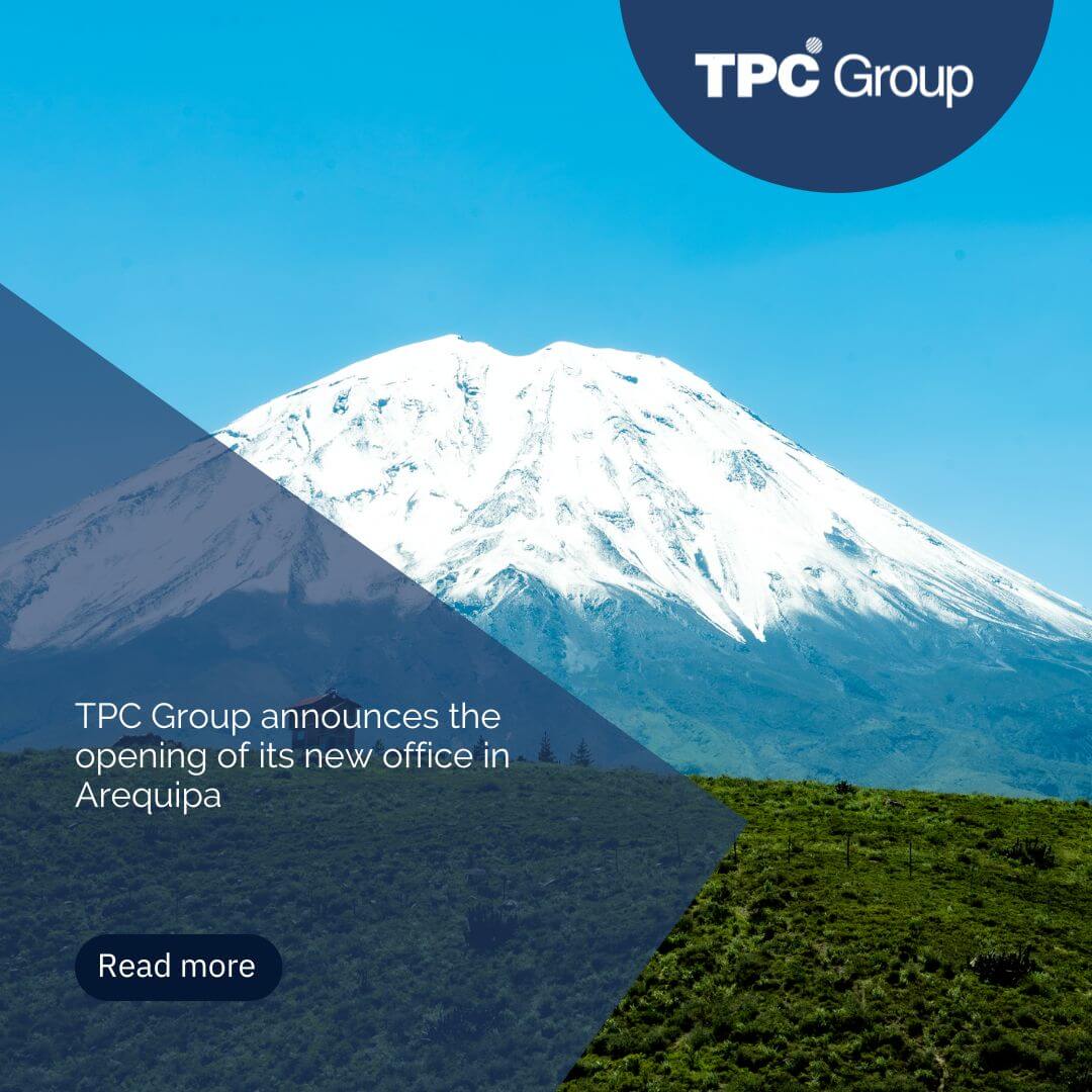 TPC Group Announces the Opening of Its New Office in Arequipa