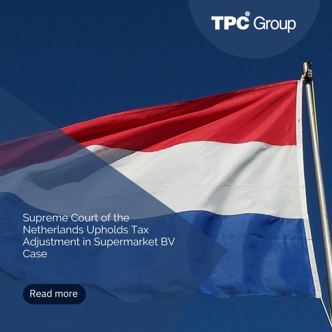 Netherlands Upholds Tax Adjustment in Supermarket BV Case