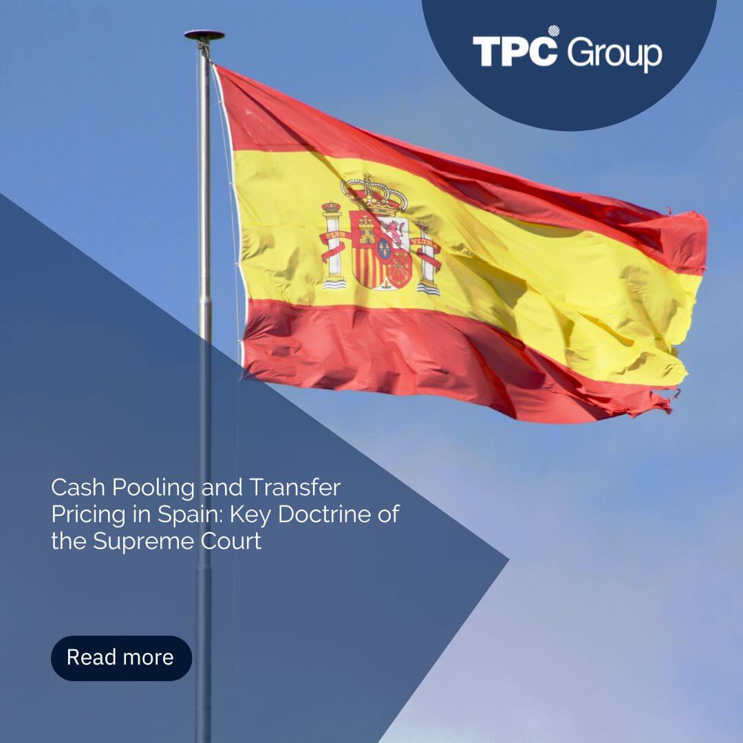 Cash Pooling and Transfer Pricing in Spain - TPC Group