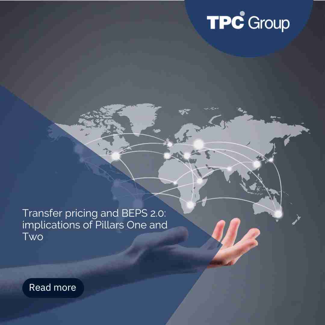Transfer pricing and BEPS 2.0: Pillars One and Two - TPC Group