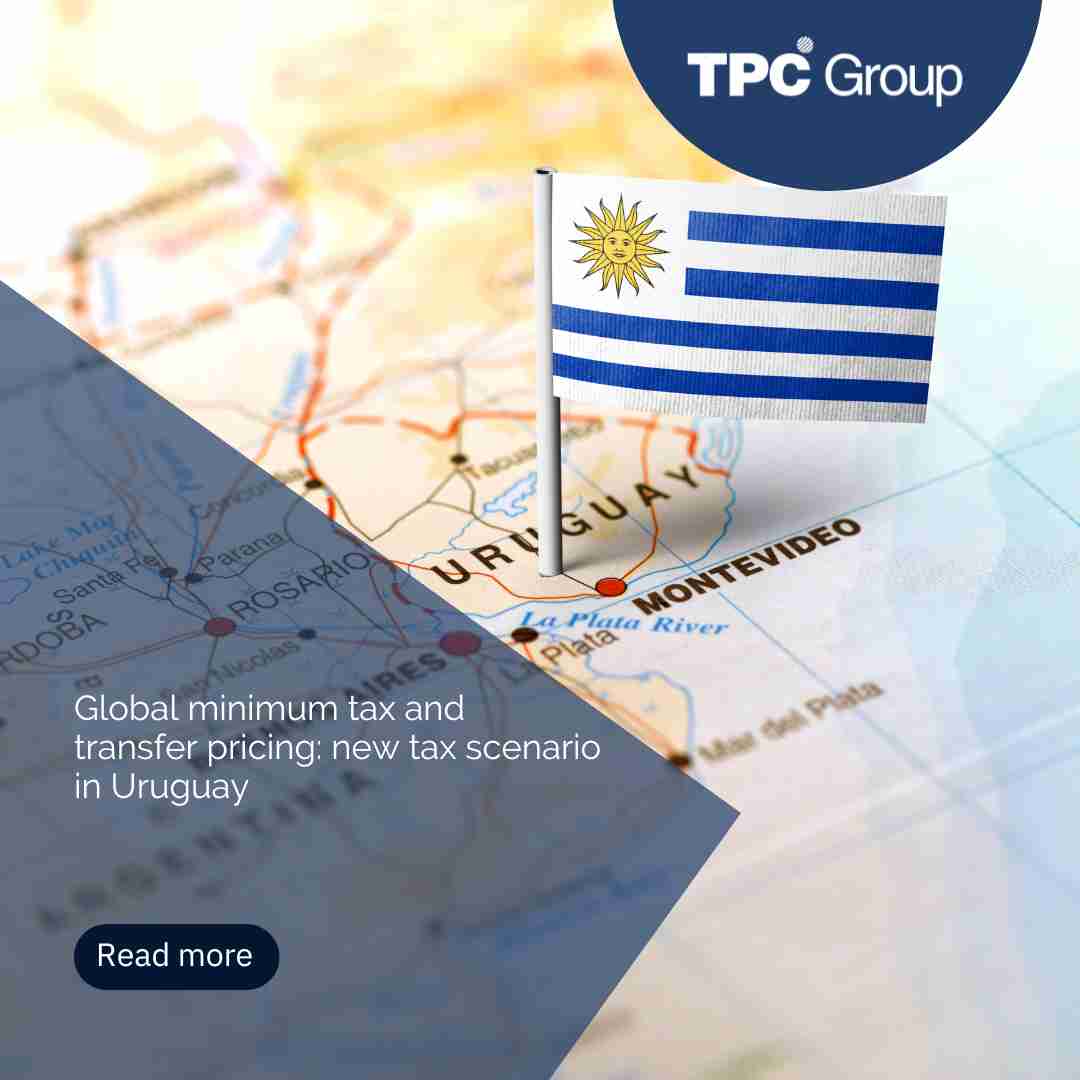 Global minimum tax and transfer pricing in Uruguay - TPC Group